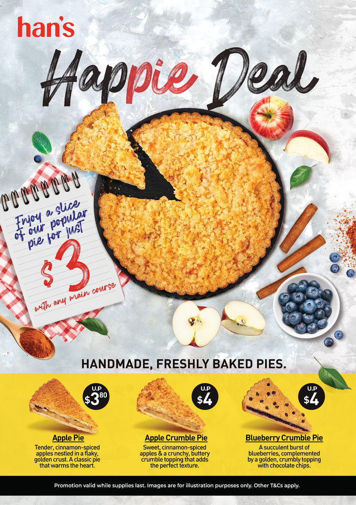 $3 HAPPIE DEAL! | Han’s Cafe & Cake House Pte. Ltd.